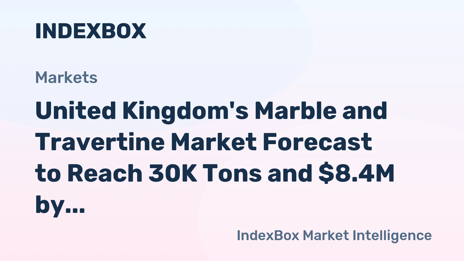 United Kingdom's Marble and Travertine Market Forecast to Reach 30K Tons and $8.4M by 2035