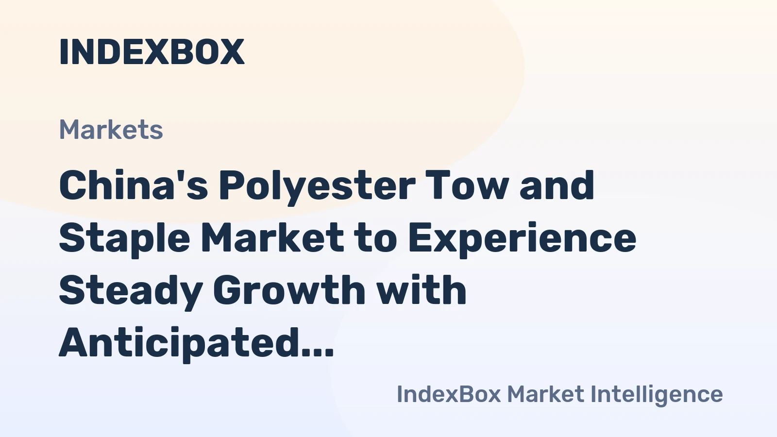 China's Polyester Tow and Staple Market to Experience Steady Growth with Anticipated CAGR of +3.1% from 2024 to 2035