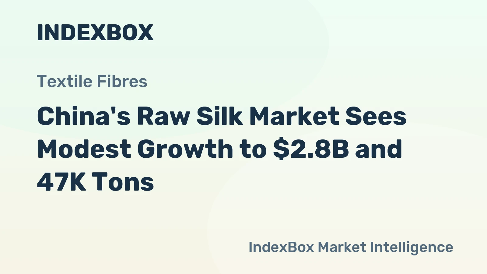 China's Raw Silk Market Sees Modest Growth to $2.8B and 47K Tons