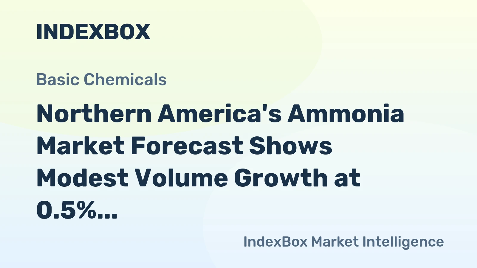 Northern America's Ammonia Market Forecast Shows Modest Volume Growth at 0.5% CAGR Through 2035