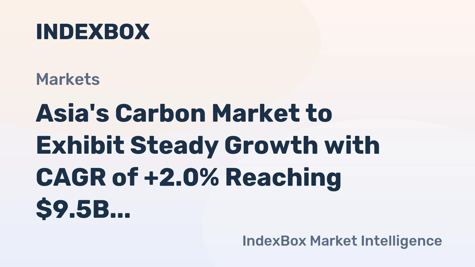 Asia's Carbon Market to Exhibit Steady Growth with CAGR of +2.0% Reaching $9.5B by 2035