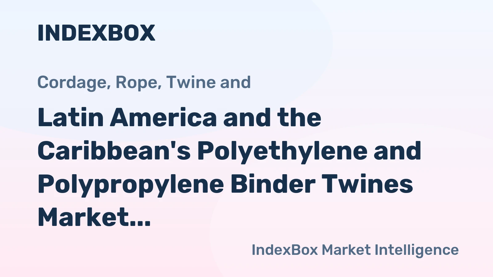 Latin America and the Caribbean's Polyethylene and Polypropylene Binder Twines Market to Grow at a CAGR of 2.4% from 2024 to 2035