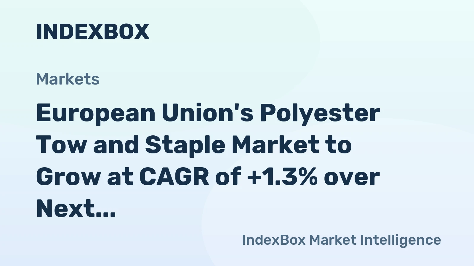 European Union's Polyester Tow and Staple Market to Grow at CAGR of +1.3% over Next Decade
