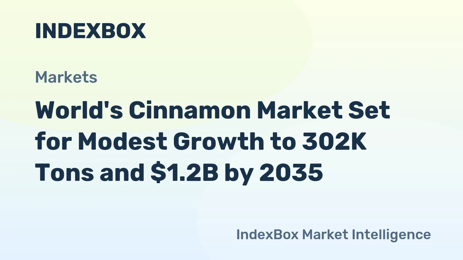 World's Cinnamon Market Set for Modest Growth to 302K Tons and $1.2B by 2035