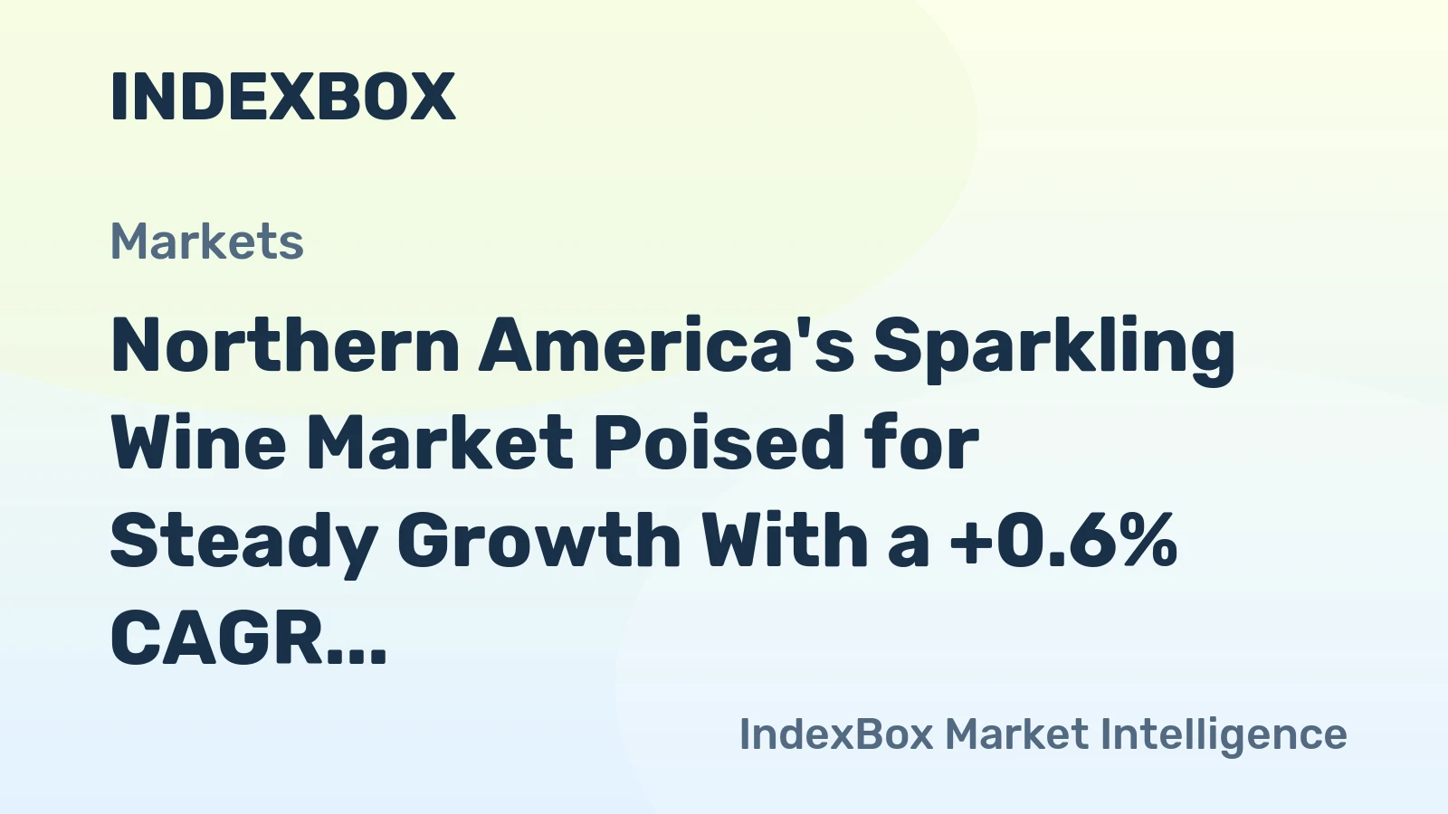 Northern America's Sparkling Wine Market Poised for Steady Growth With a +0.6% CAGR in Value