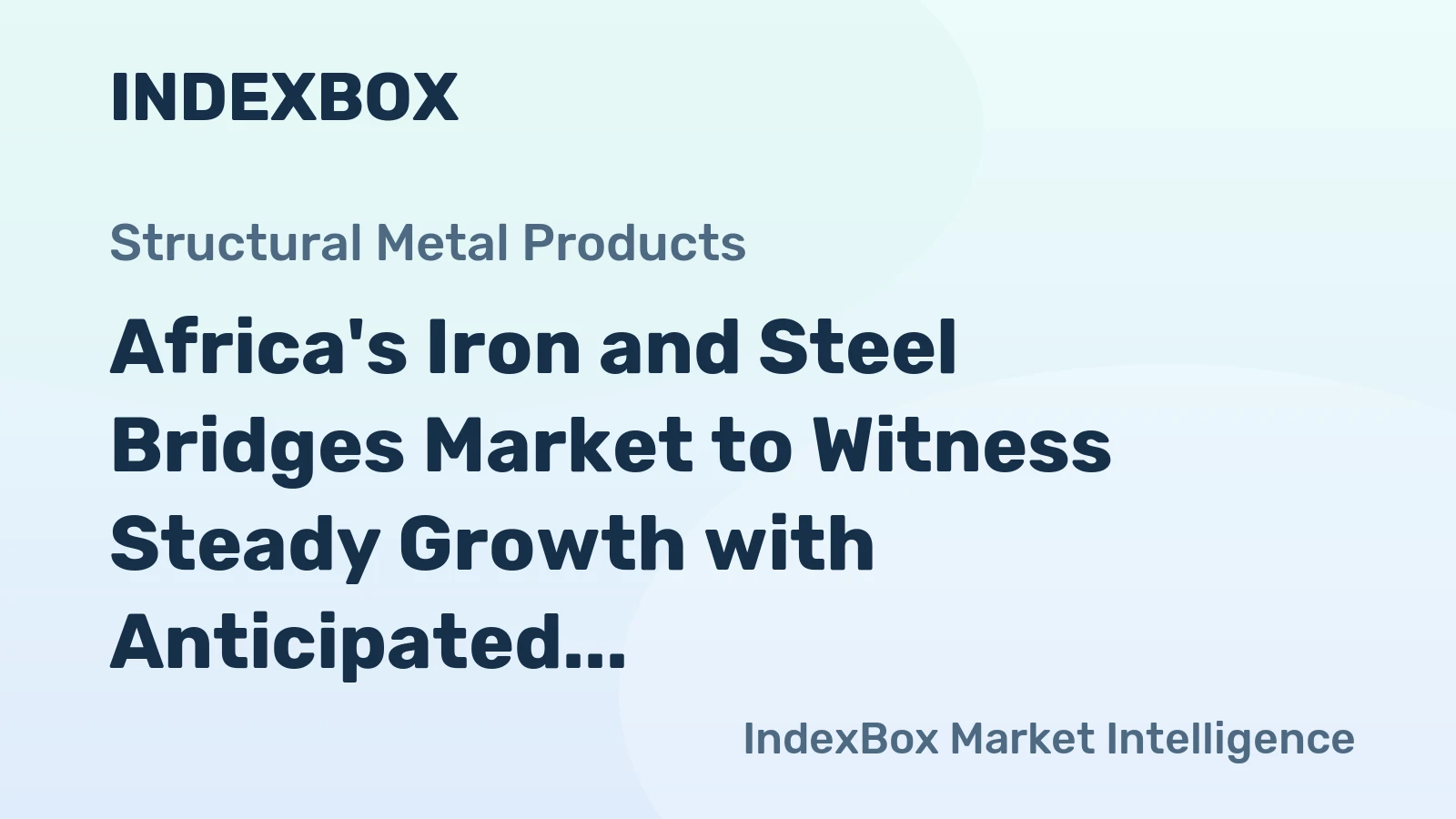 Africa's Iron and Steel Bridges Market to Witness Steady Growth with Anticipated CAGR of +1.4% by 2035