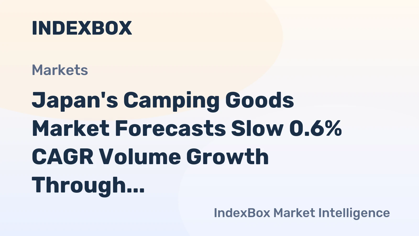 Japan's Camping Goods Market Forecasts Slow 0.6% CAGR Volume Growth Through 2035