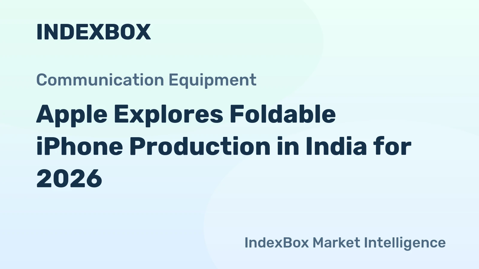 Apple Explores Foldable iPhone Production in India for 2026