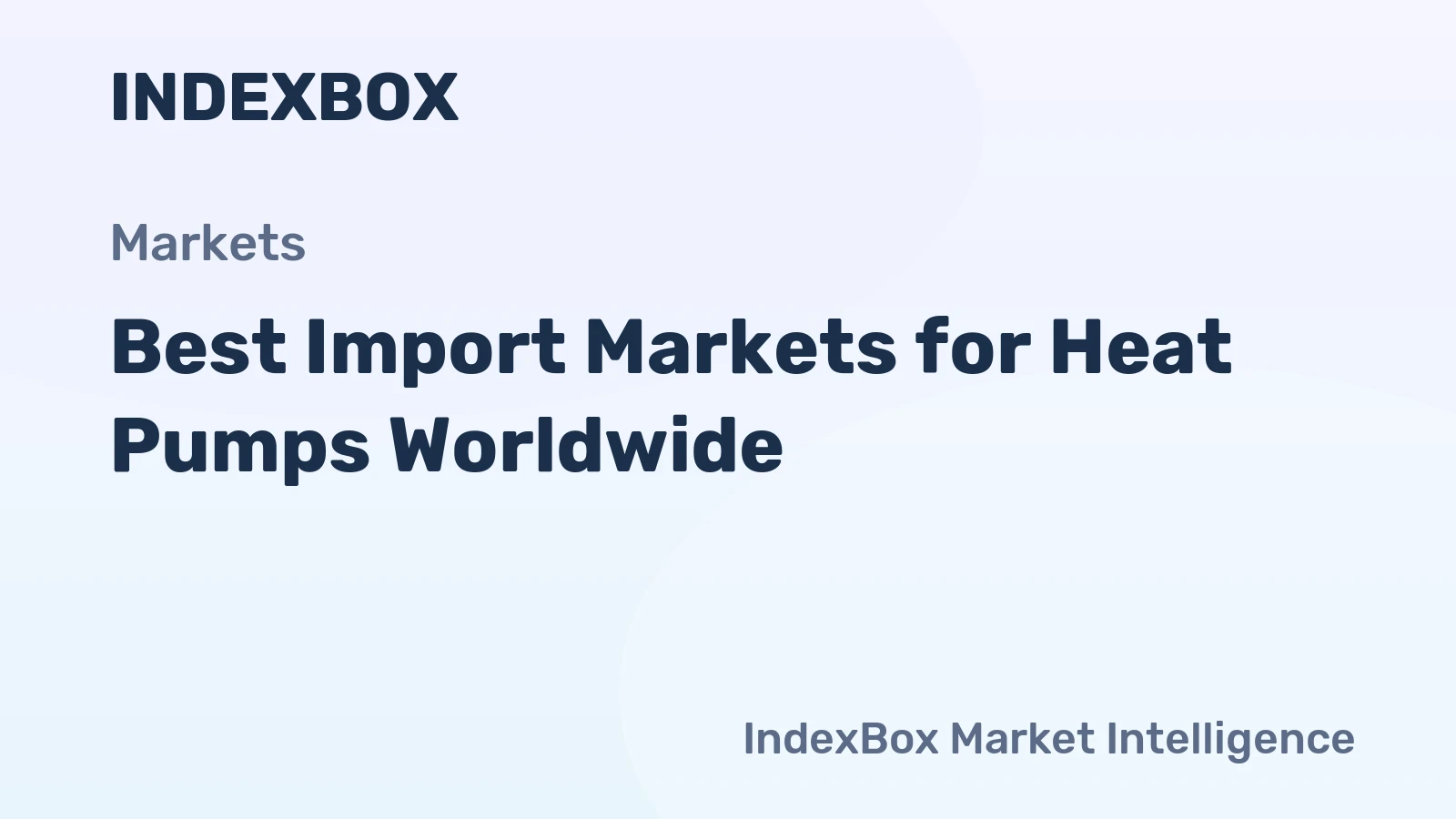 Best Import Markets for Heat Pumps Worldwide