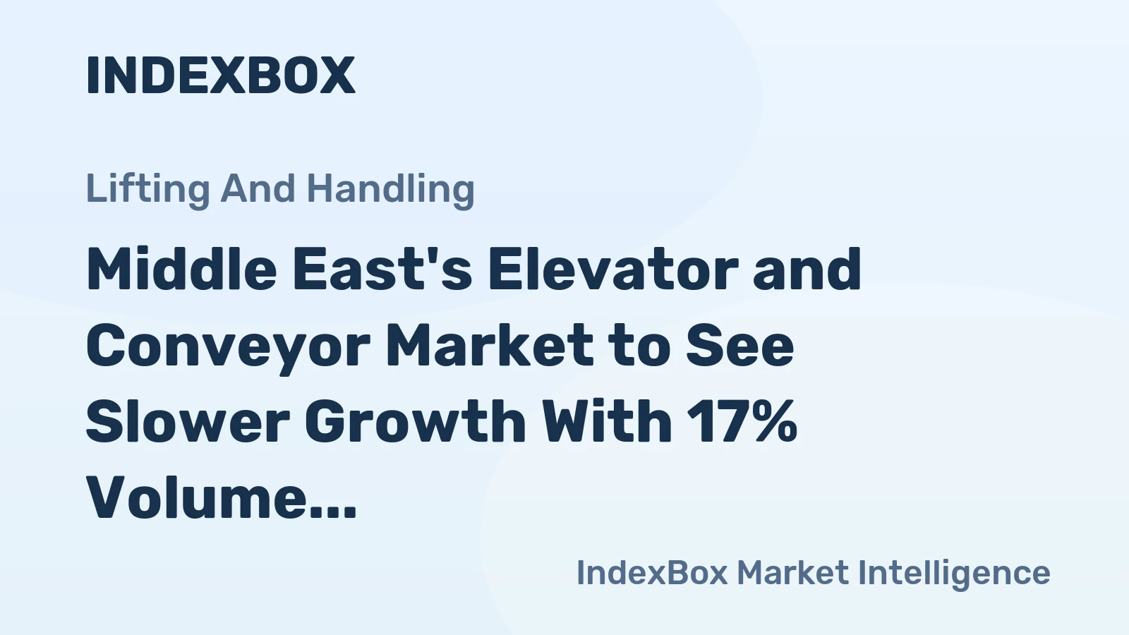Middle East's Elevator and Conveyor Market to See Slower Growth With 17% Volume CAGR Through 2035
