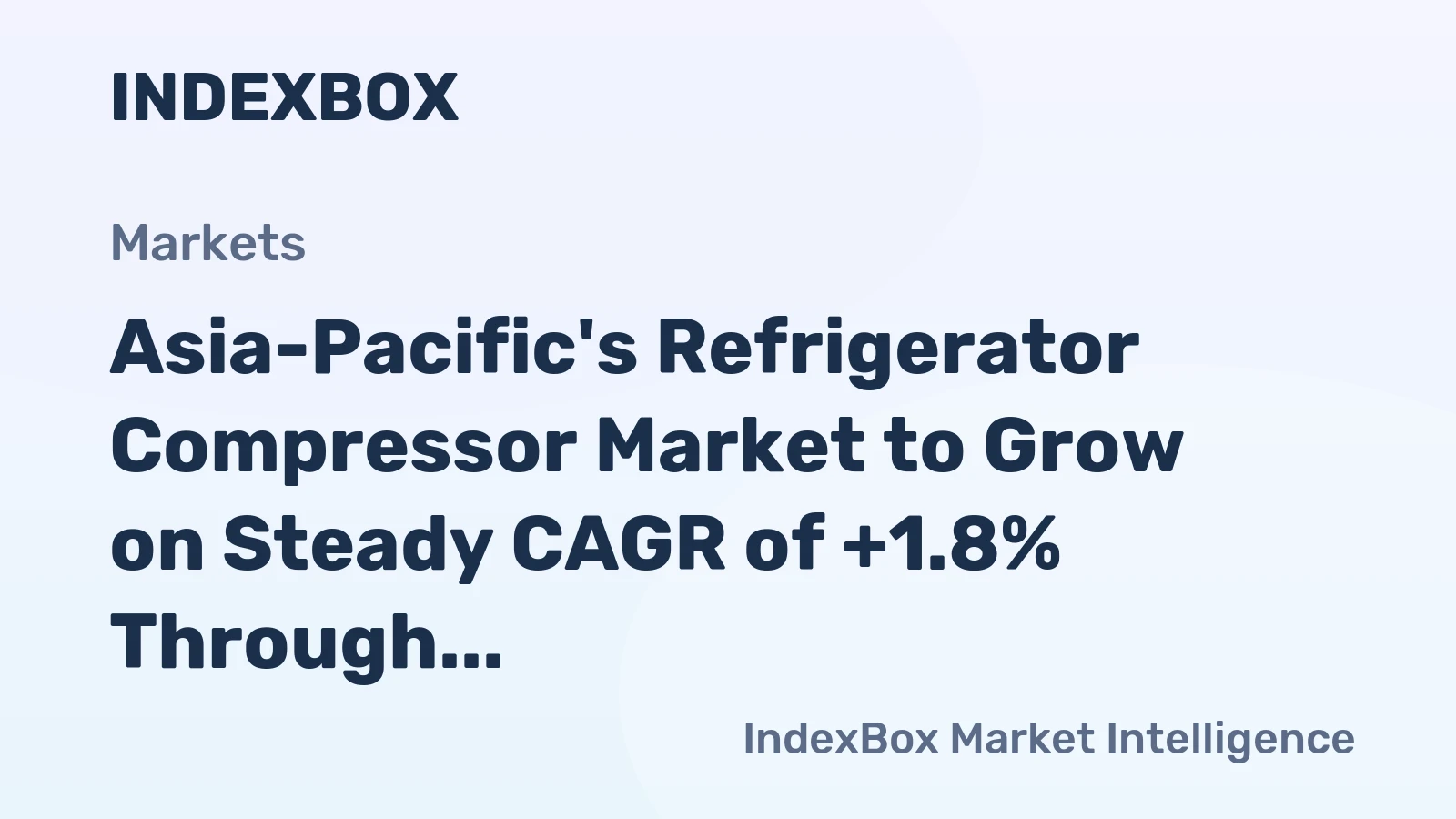 Asia-Pacific's Refrigerator Compressor Market to Grow on Steady CAGR of +1.8% Through 2035