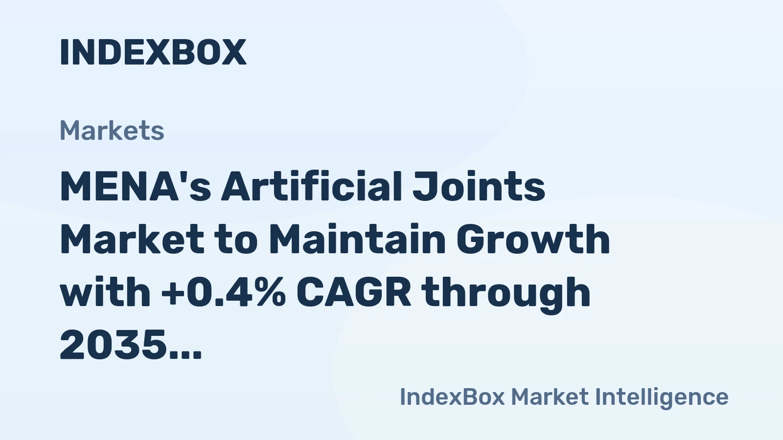 MENA's Artificial Joints Market to Maintain Growth with +0.4% CAGR through 2035