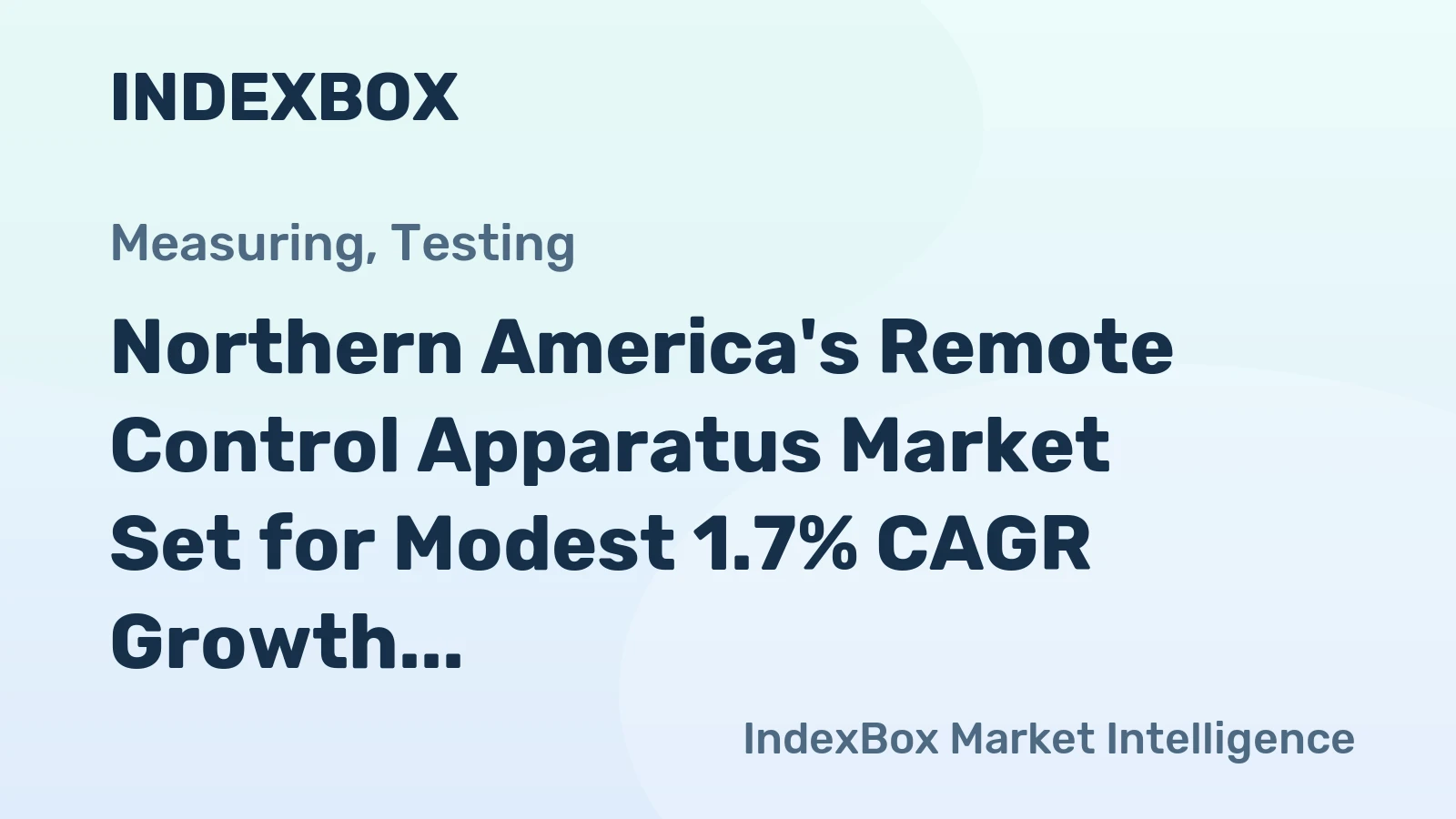 Northern America's Remote Control Apparatus Market Set for Modest 1.7% CAGR Growth
