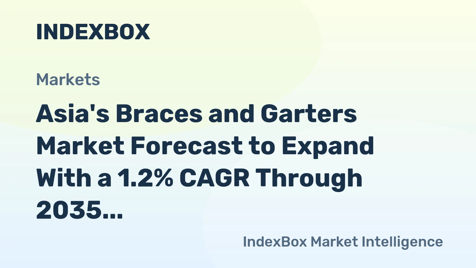 Asia's Braces and Garters Market Forecast to Expand With a 1.2% CAGR Through 2035