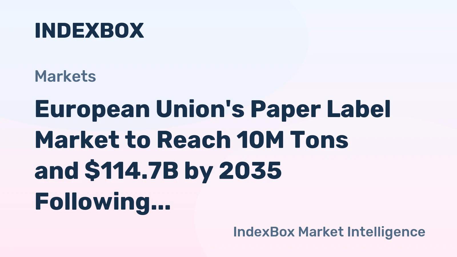 European Union's Paper Label Market to Reach 10M Tons and $114.7B by 2035 Following 2024 Correction