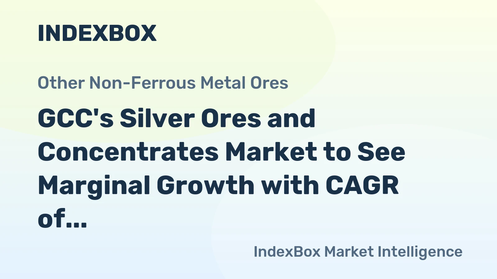 GCC's Silver Ores and Concentrates Market to See Marginal Growth with CAGR of +0.2% Until 2035