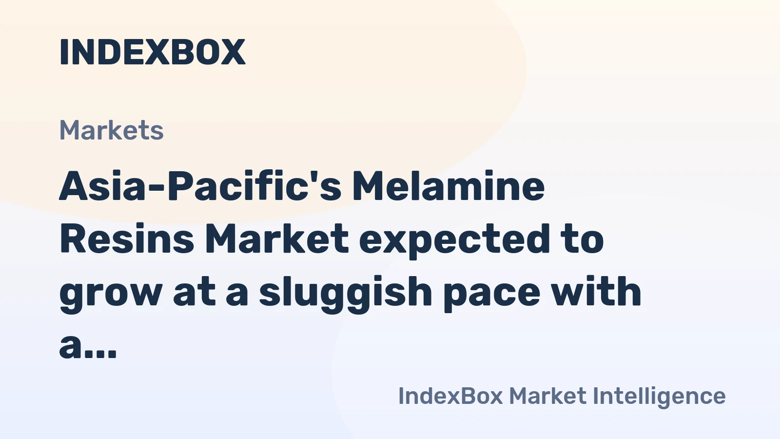 Asia-Pacific's Melamine Resins Market expected to grow at a sluggish pace with a CAGR of +0.1% from 2024 to 2035