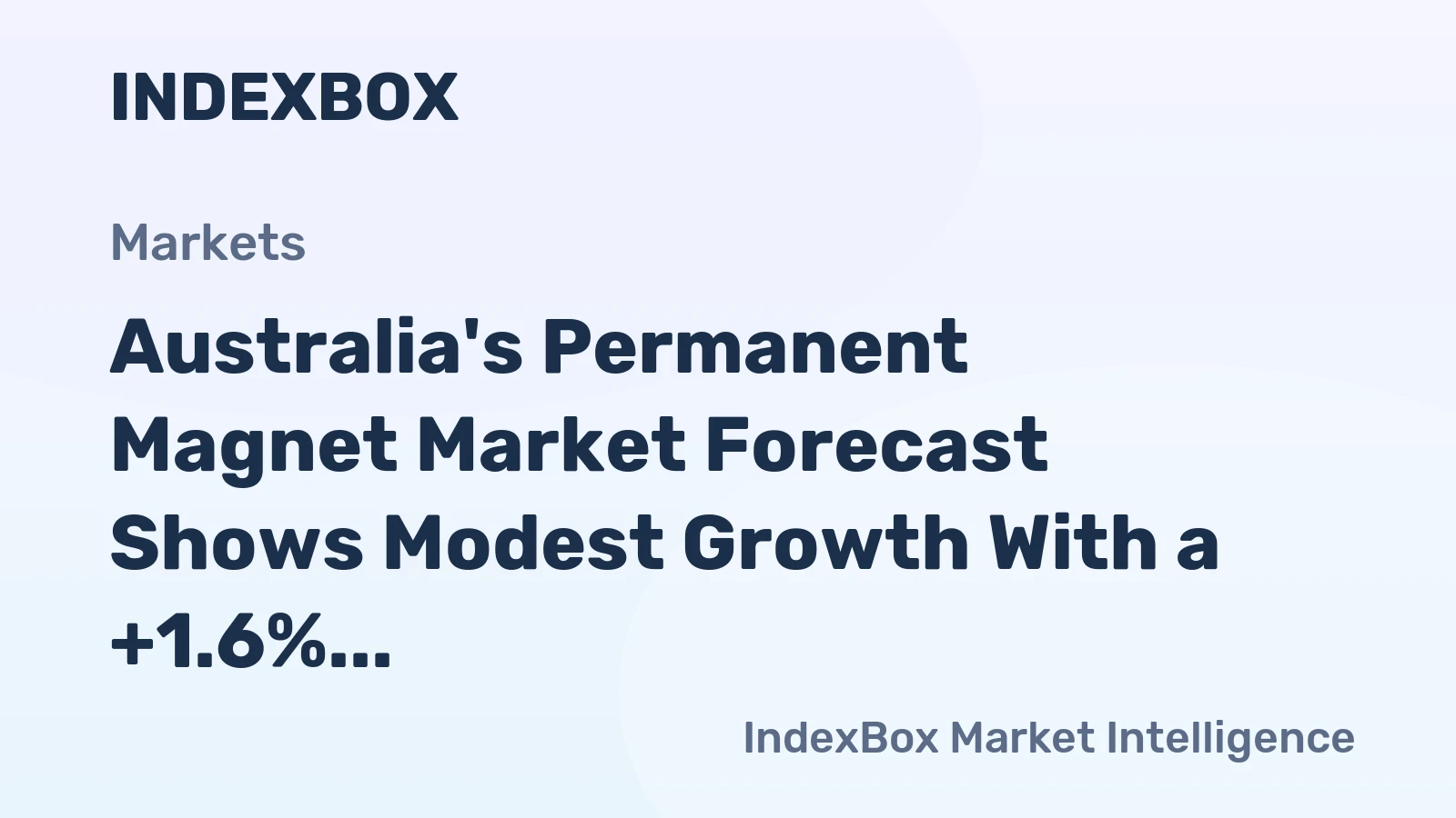 Australia's Permanent Magnet Market Forecast Shows Modest Growth With a +1.6% CAGR in Value