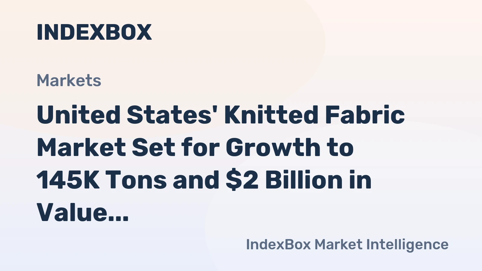 United States' Knitted Fabric Market Set for Growth to 145K Tons and $2 Billion in Value