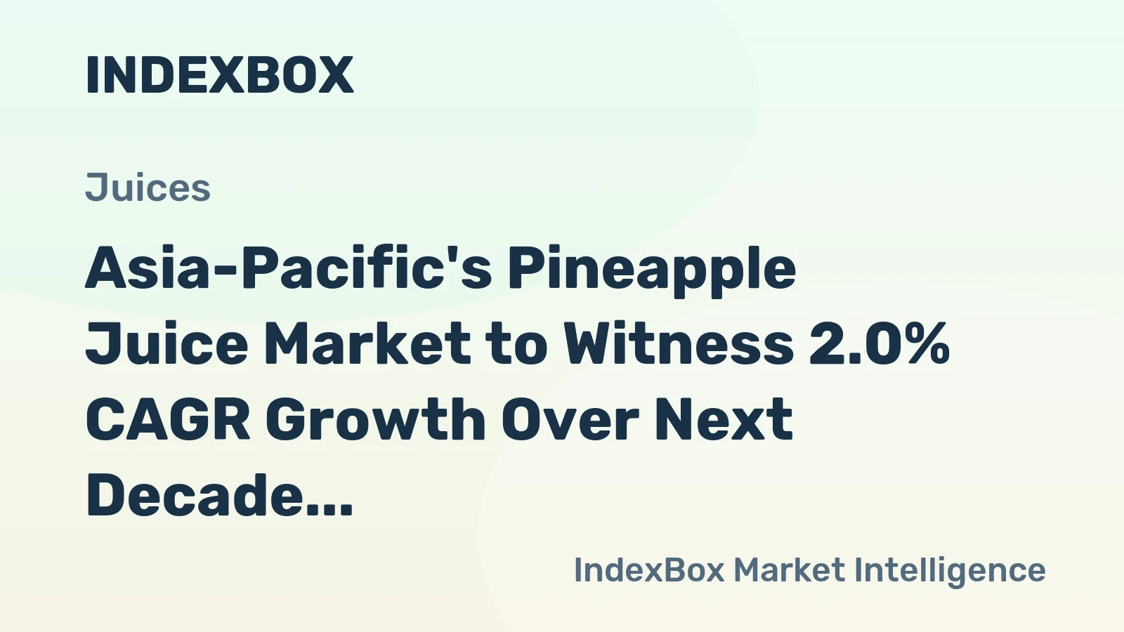 Asia-Pacific's Pineapple Juice Market to Witness 2.0% CAGR Growth Over Next Decade