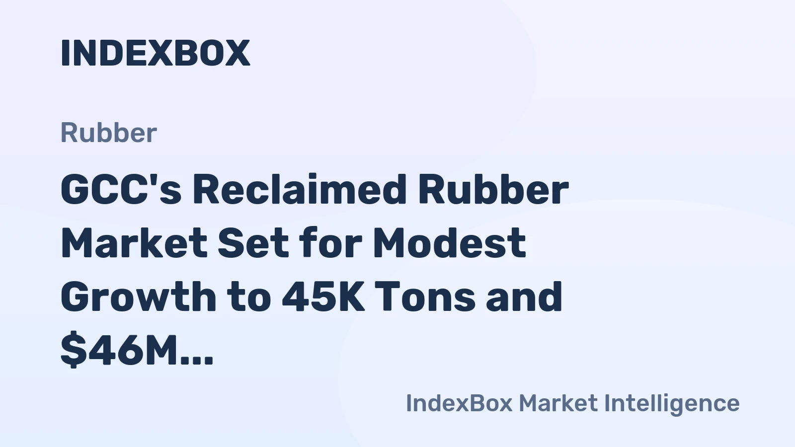 GCC's Reclaimed Rubber Market Set for Modest Growth to 45K Tons and $46M