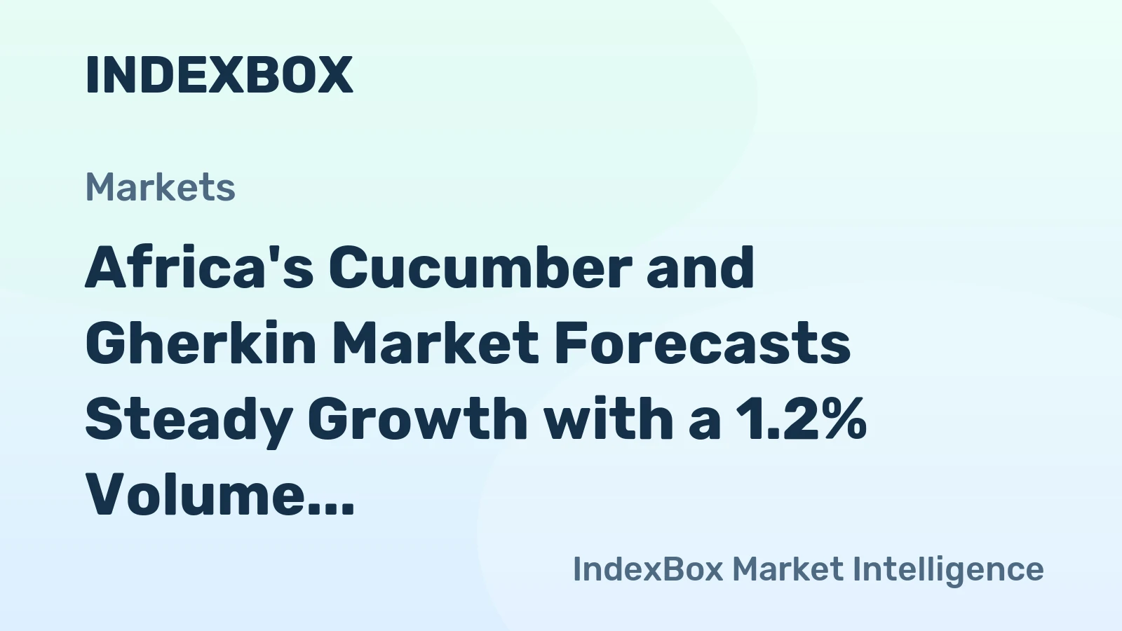Africa's Cucumber and Gherkin Market Forecasts Steady Growth with a 1.2% Volume CAGR