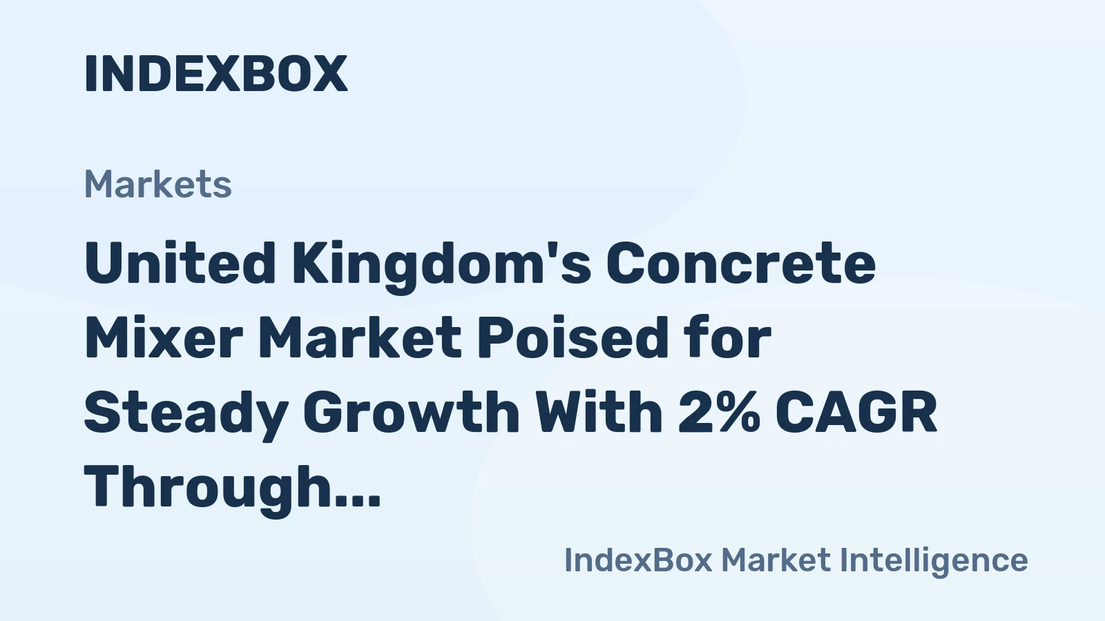 United Kingdom's Concrete Mixer Market Poised for Steady Growth With 2% CAGR Through 2035