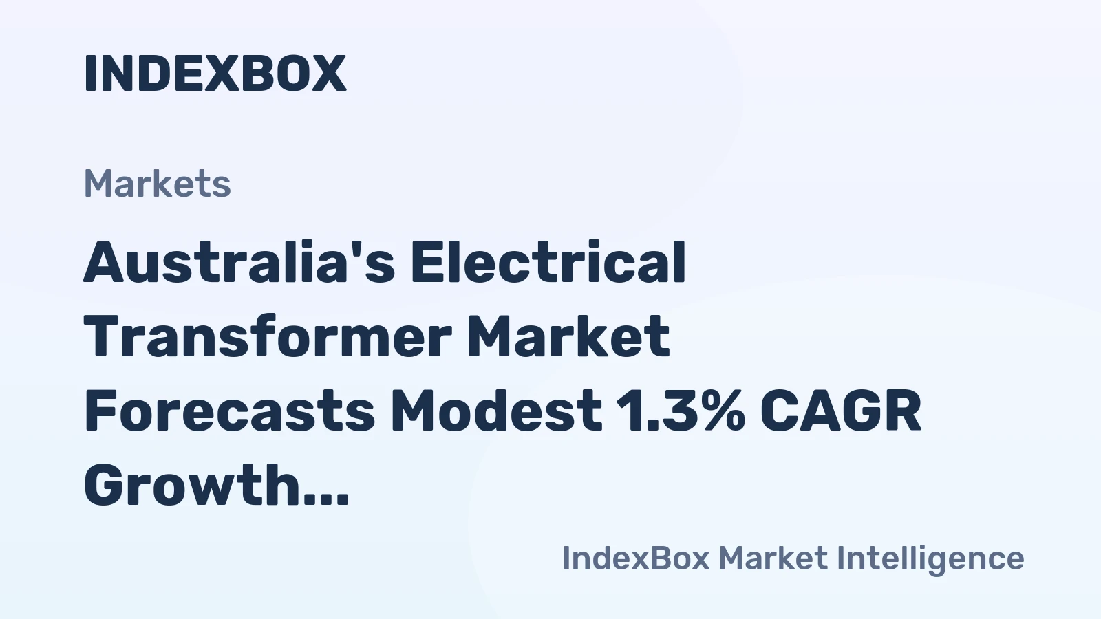 Australia's Electrical Transformer Market Forecasts Modest 1.3% CAGR Growth Through 2035
