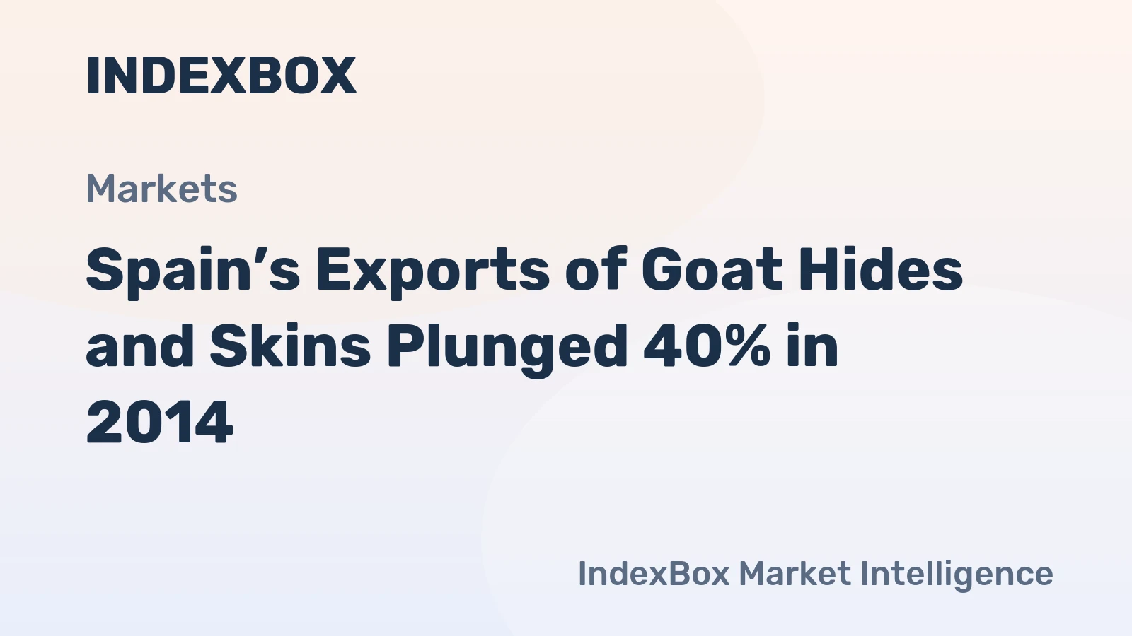 Spain’s Exports of Goat Hides and Skins Plunged 40% in 2014
