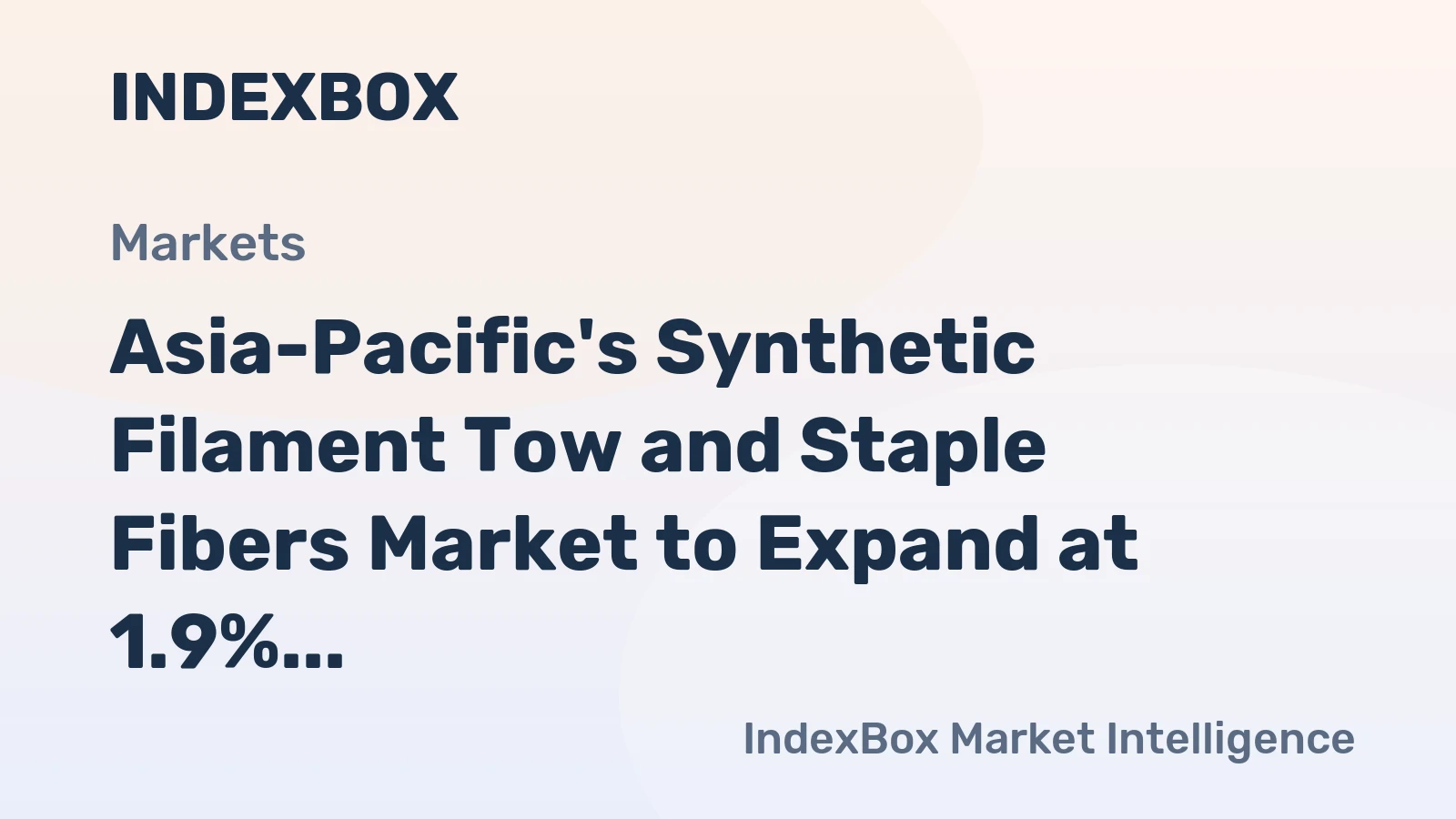 Asia-Pacific's Synthetic Filament Tow and Staple Fibers Market to Expand at 1.9% CAGR through 2035