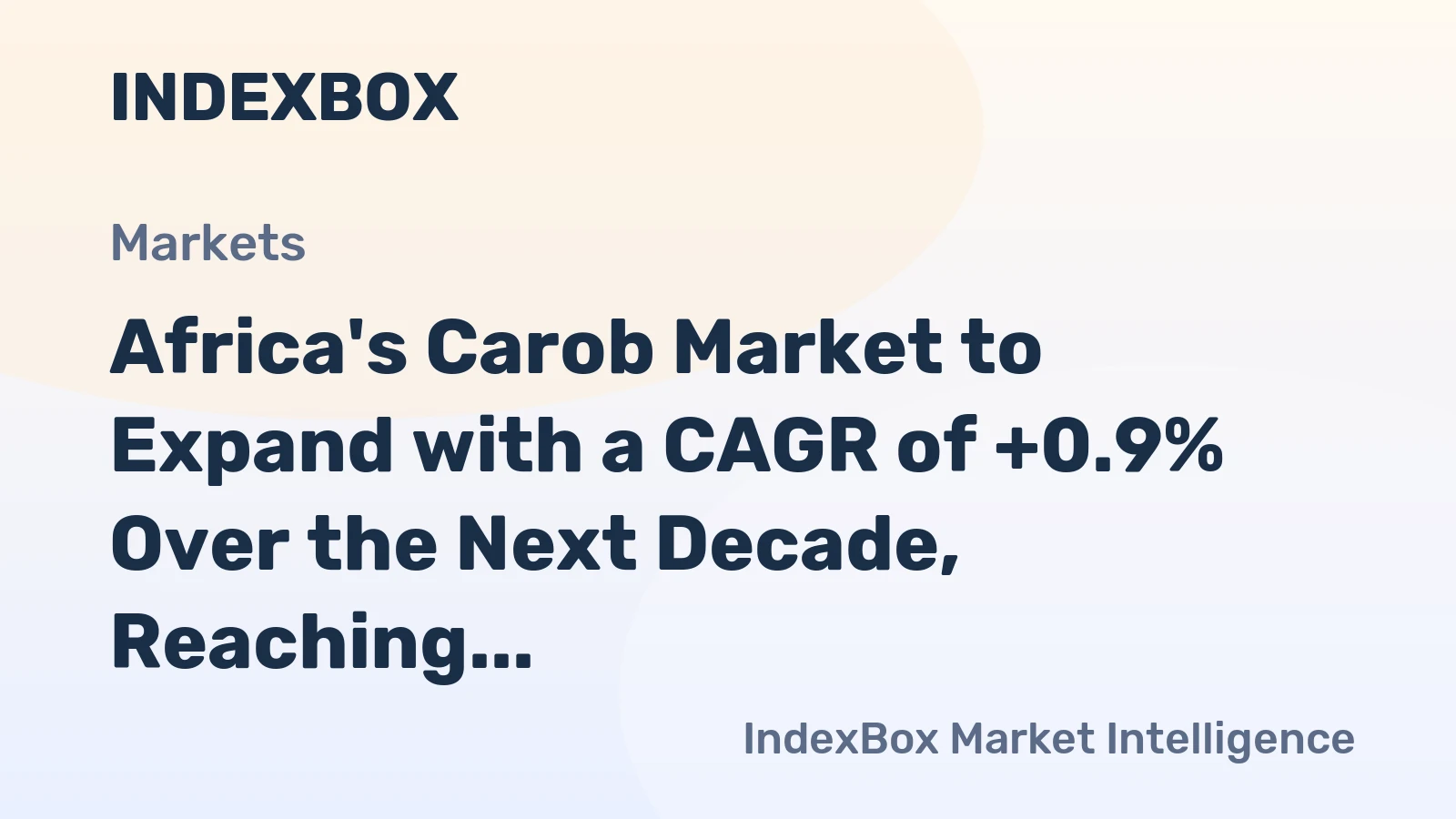 Africa's Carob Market to Expand with a CAGR of +0.9% Over the Next Decade, Reaching $111M by 2035