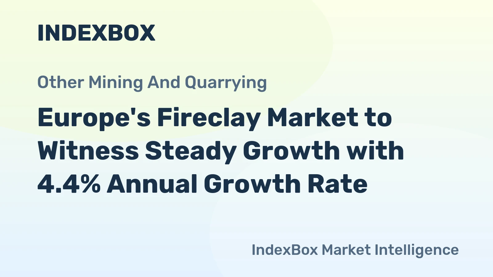 Europe's Fireclay Market to Witness Steady Growth with 4.4% Annual Growth Rate