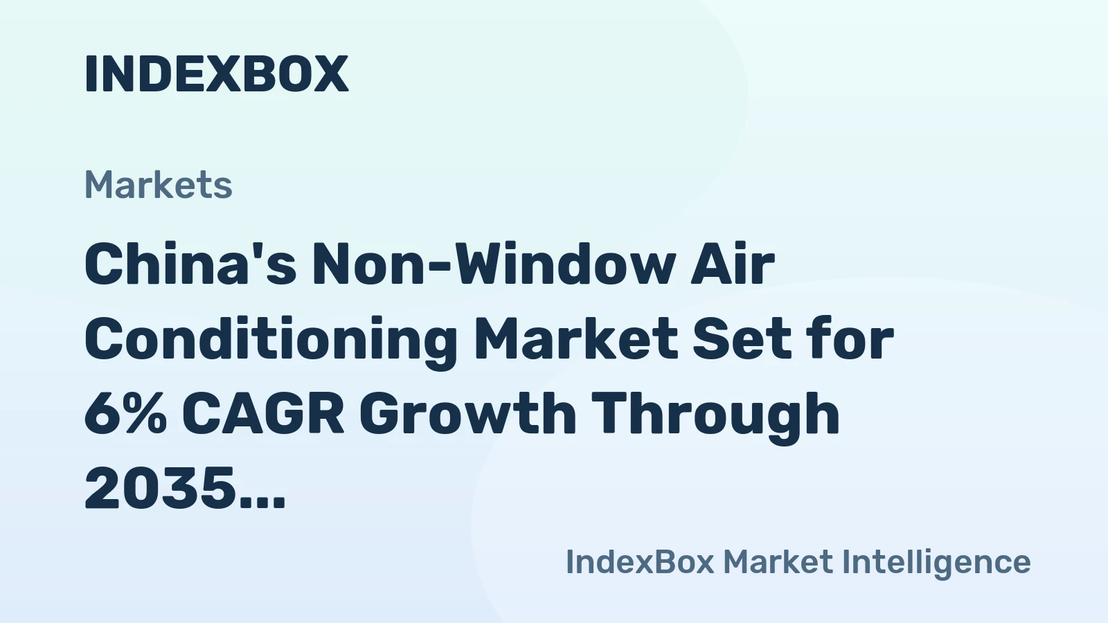China's Non-Window Air Conditioning Market Set for 6% CAGR Growth Through 2035