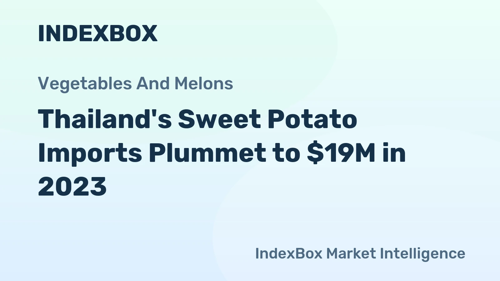 Thailand's Sweet Potato Imports Plummet to $19M in 2023