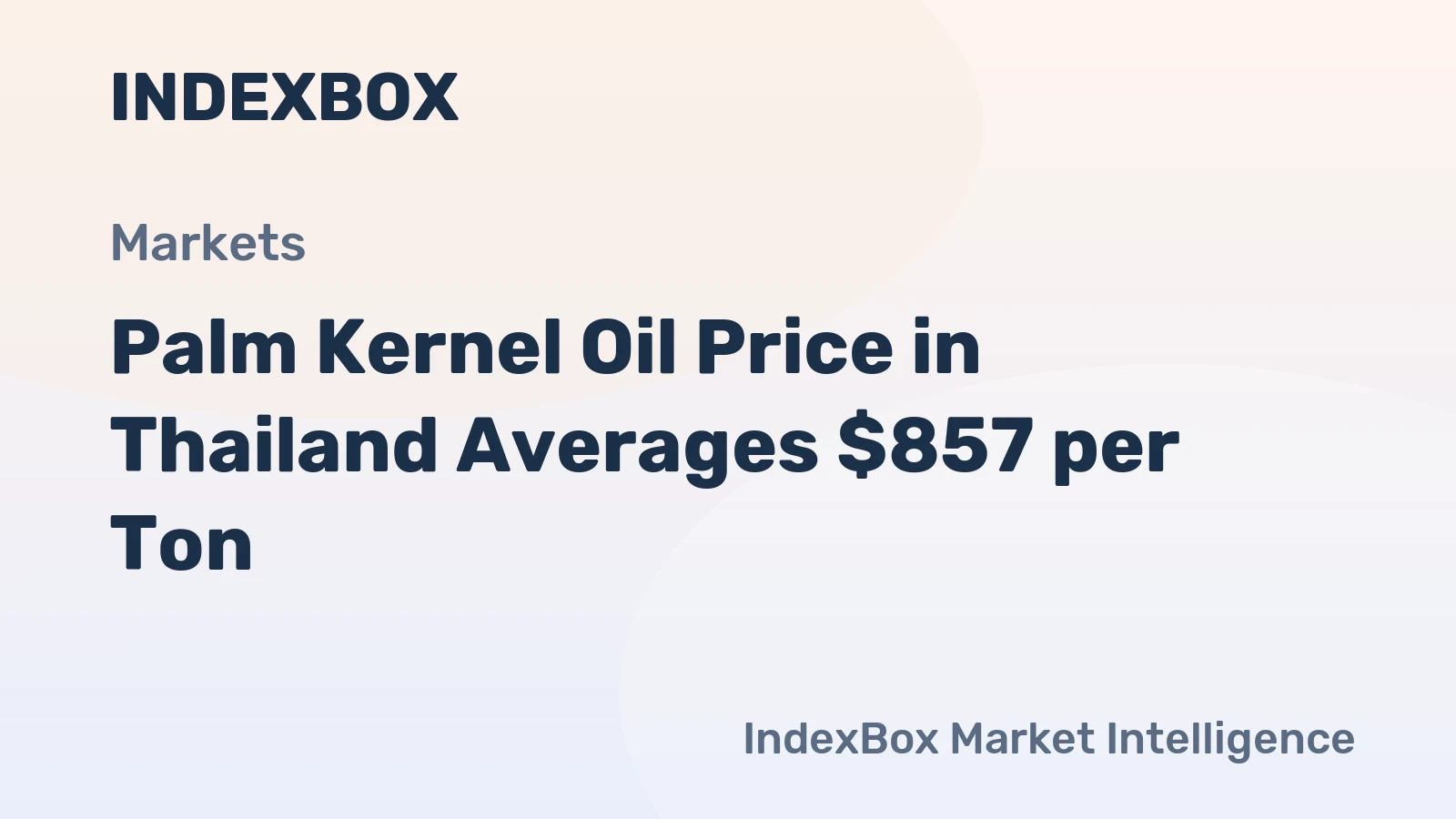 Palm Kernel Oil Price in Thailand Averages $857 per Ton