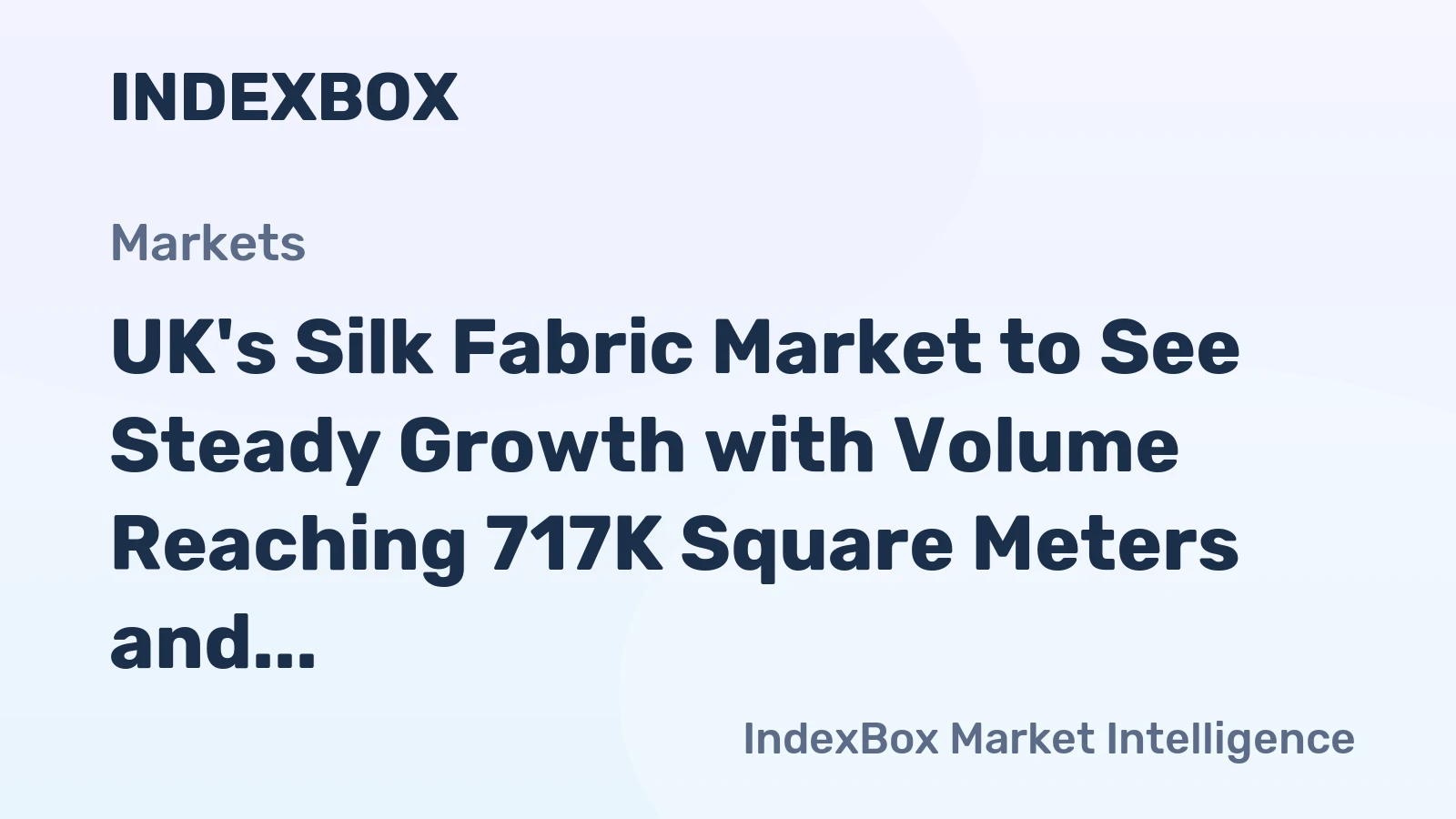 UK's Silk Fabric Market to See Steady Growth with Volume Reaching 717K Square Meters and Value Hitting $41M by 2035