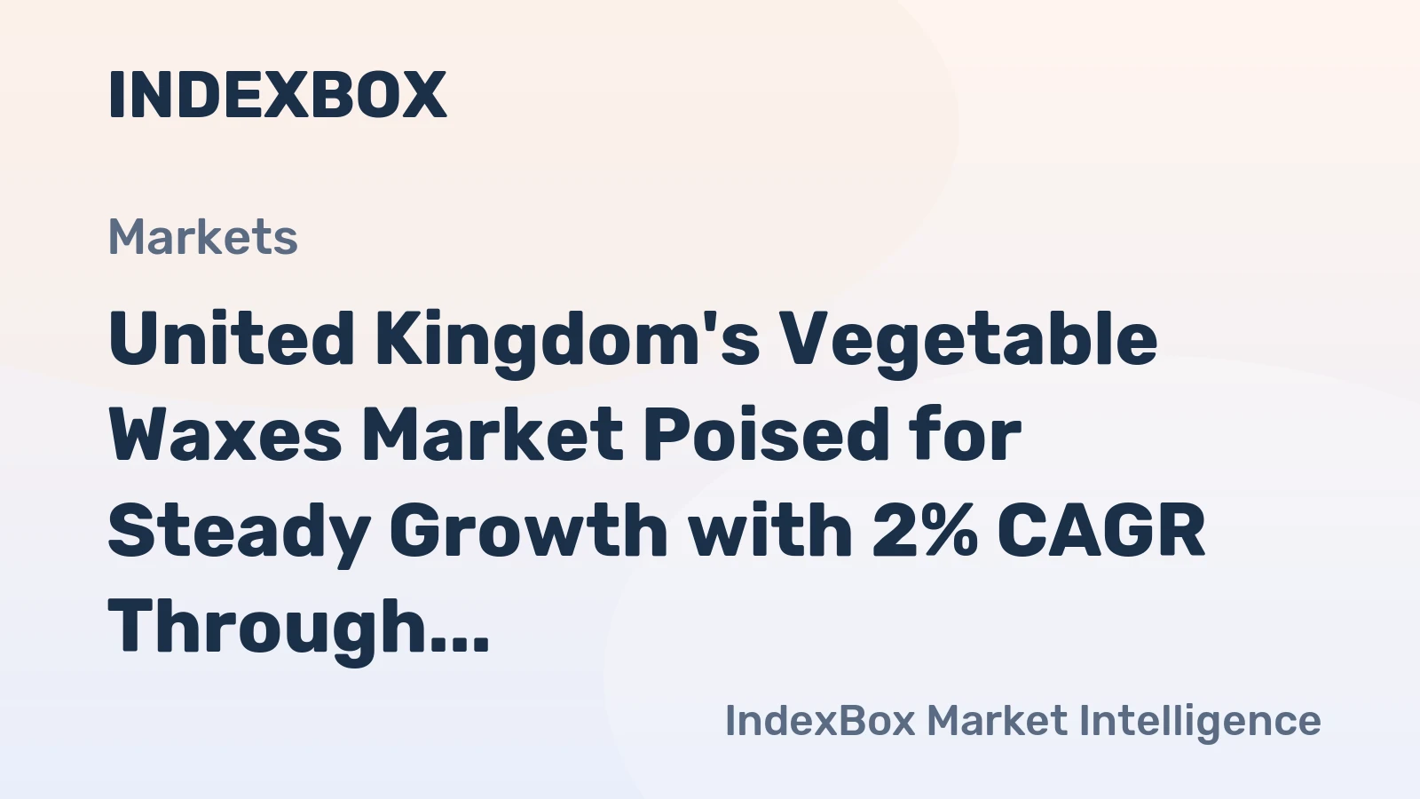 United Kingdom's Vegetable Waxes Market Poised for Steady Growth with 2% CAGR Through 2035