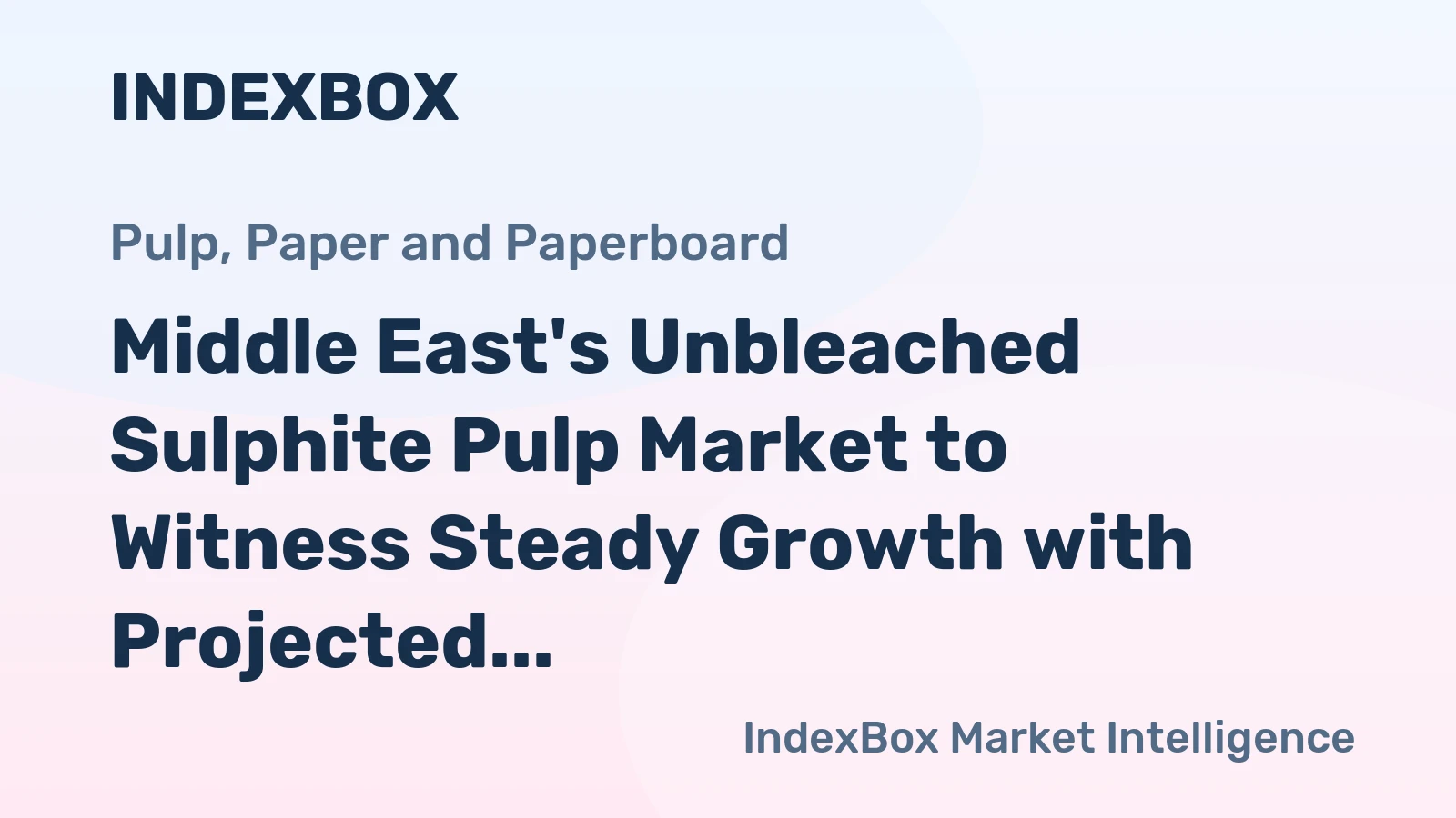 Middle East's Unbleached Sulphite Pulp Market to Witness Steady Growth with Projected CAGR of +3.0% from 2024 to 2035
