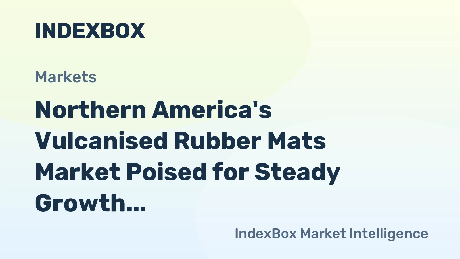 Northern America's Vulcanised Rubber Mats Market Poised for Steady Growth With a 1.6% CAGR in Value