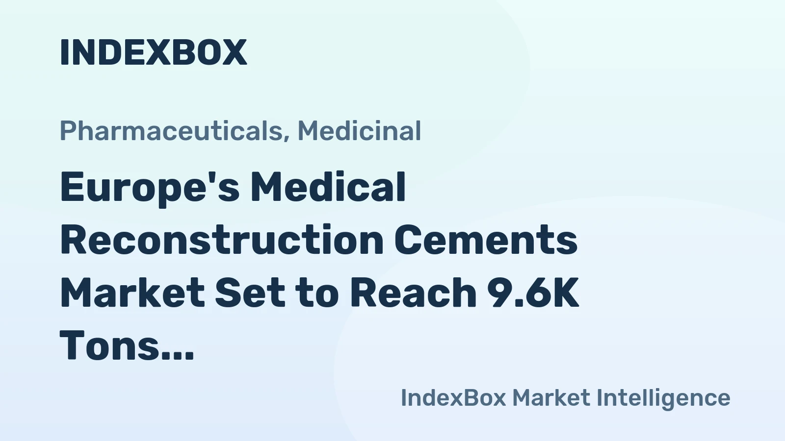 Europe's Medical Reconstruction Cements Market Set to Reach 9.6K Tons Valued at $3.6 Billion by 2035