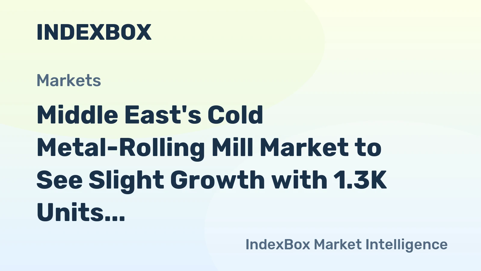 Middle East's Cold Metal-Rolling Mill Market to See Slight Growth with 1.3K Units and $347M Value by 2035
