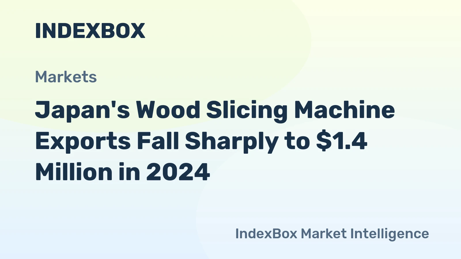 Japan's Wood Slicing Machine Exports Fall Sharply to $1.4 Million in 2024