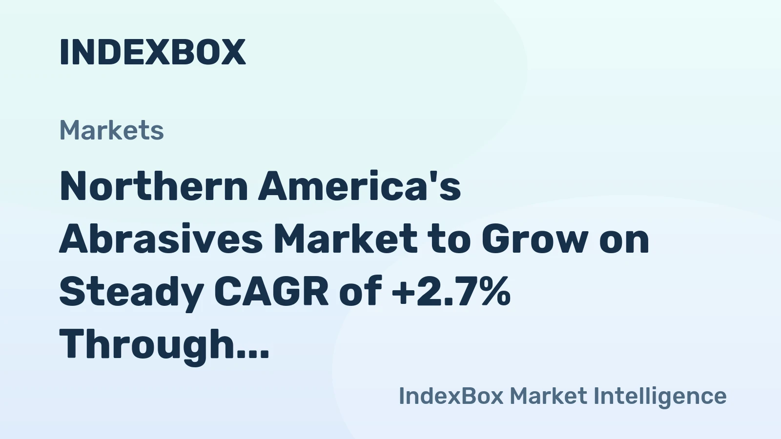 Northern America's Abrasives Market to Grow on Steady CAGR of +2.7% Through 2035