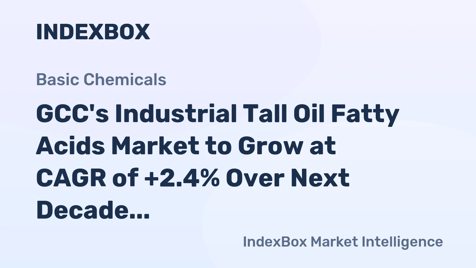 GCC's Industrial Tall Oil Fatty Acids Market to Grow at CAGR of +2.4% Over Next Decade