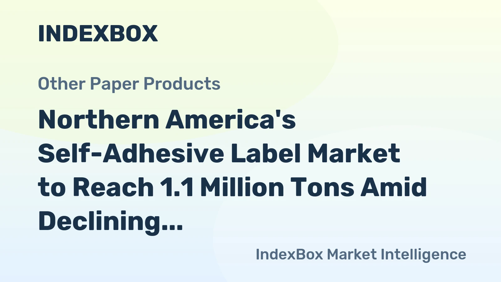 Northern America's Self-Adhesive Label Market to Reach 1.1 Million Tons Amid Declining Value
