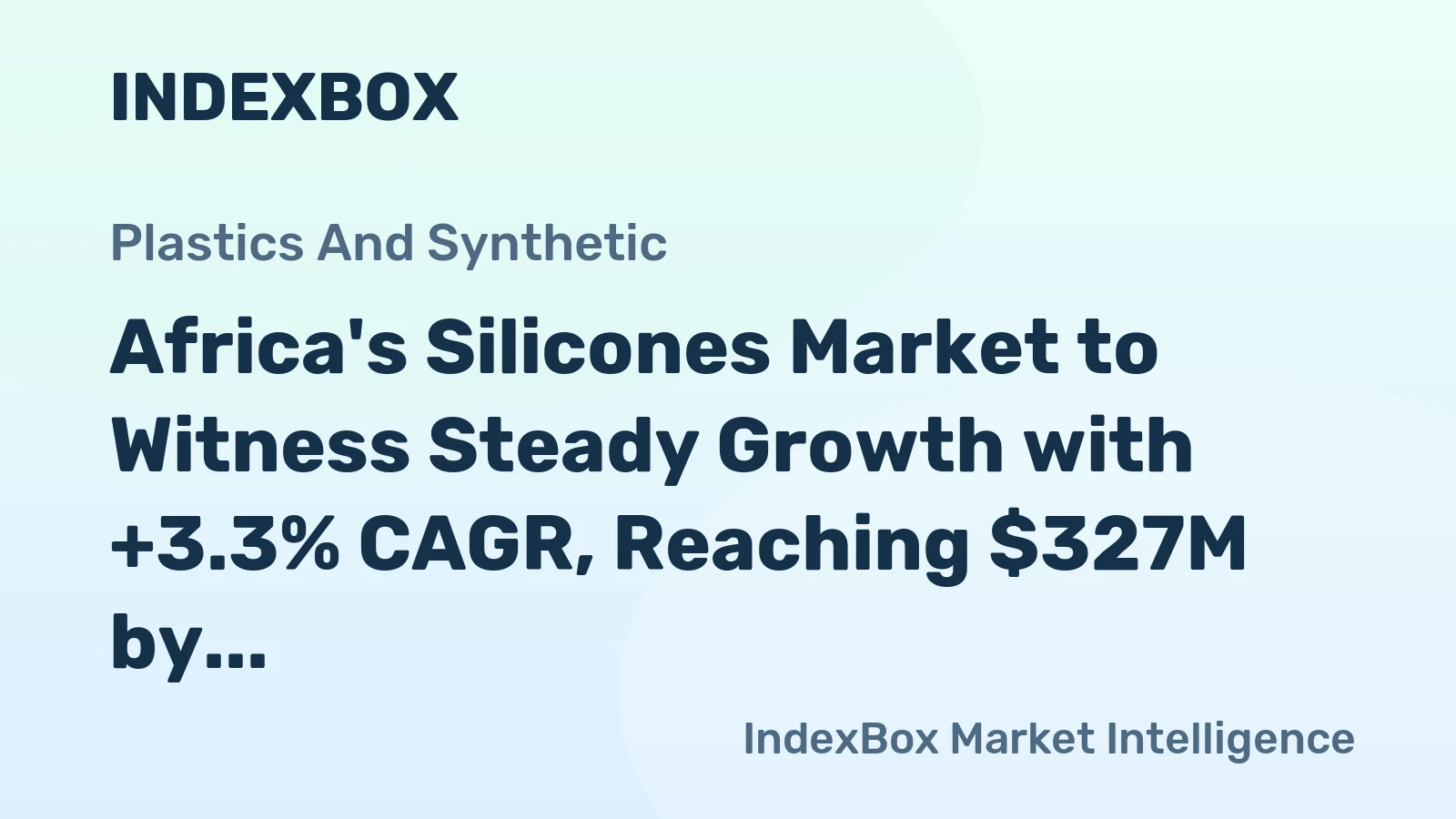 Africa's Silicones Market to Witness Steady Growth with +3.3% CAGR, Reaching $327M by 2035