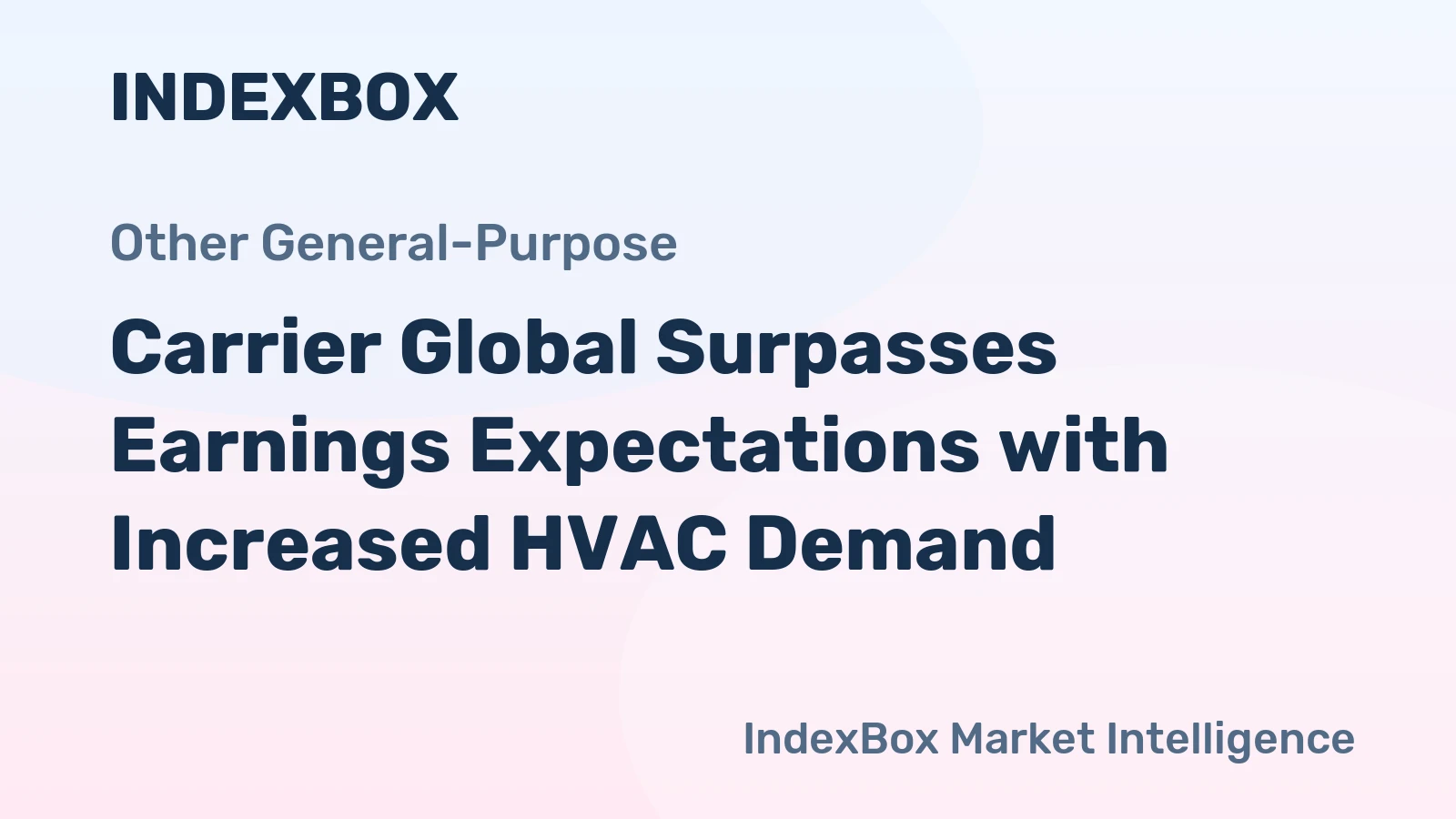 Carrier Global Surpasses Earnings Expectations with Increased HVAC Demand