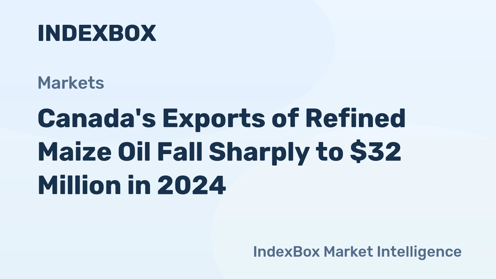 Canada's Exports of Refined Maize Oil Fall Sharply to $32 Million in 2024