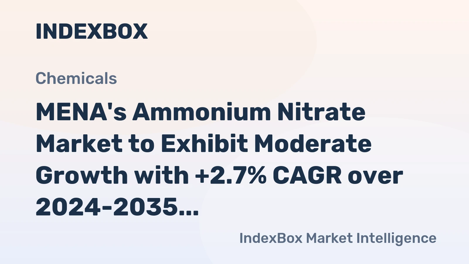 MENA's Ammonium Nitrate Market to Exhibit Moderate Growth with +2.7% CAGR over 2024-2035
