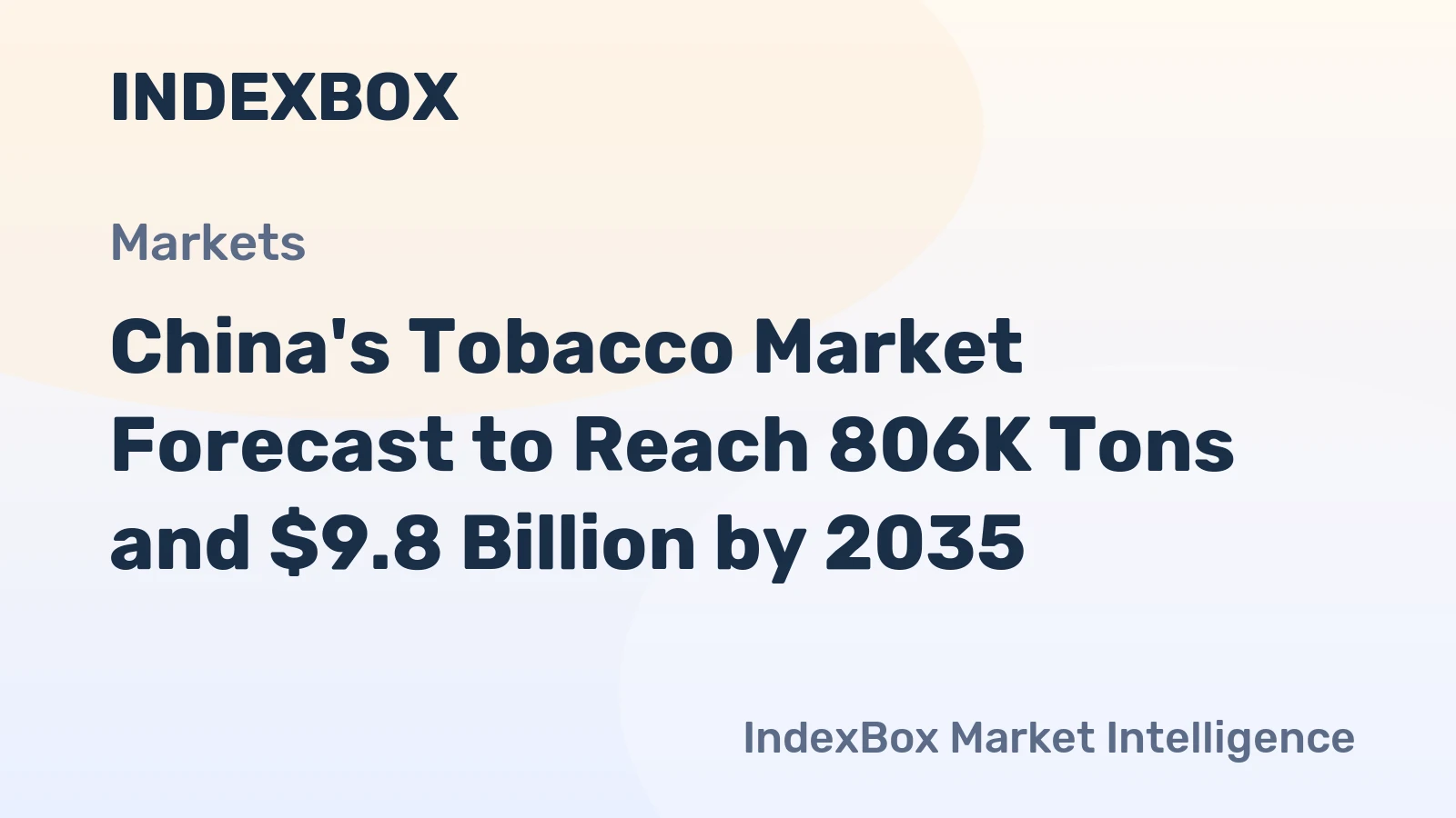 China's Tobacco Market Forecast to Reach 806K Tons and $9.8 Billion by 2035